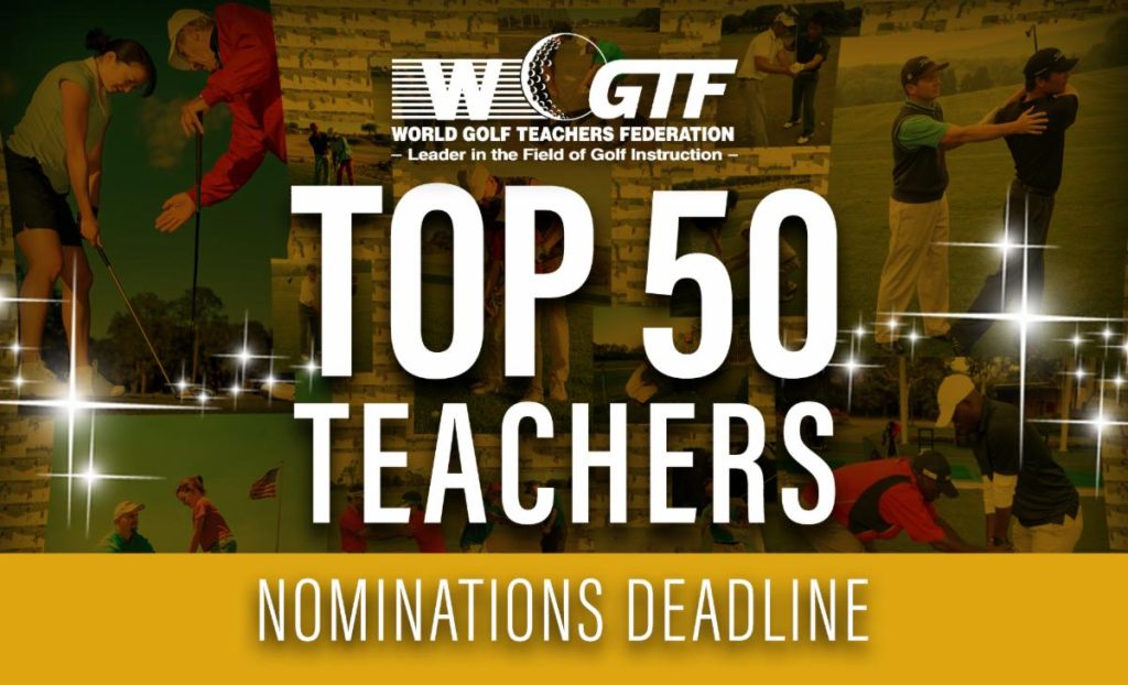 WGTF TOP 50 TEACHERS NOMINATION DEADLINE - United States Golf Teachers ...